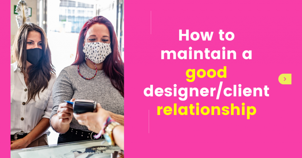 How to maintain a good designer/client relationship - Artmeet Blog ...
